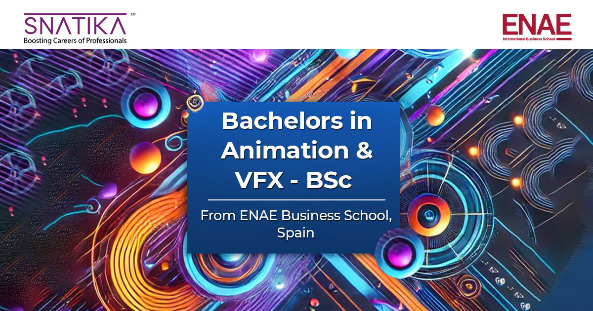BSc - Bachelors Program in Animation & VFX - ENAE, Spain